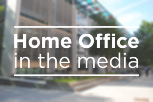 Home Office in news – Home Office in the media